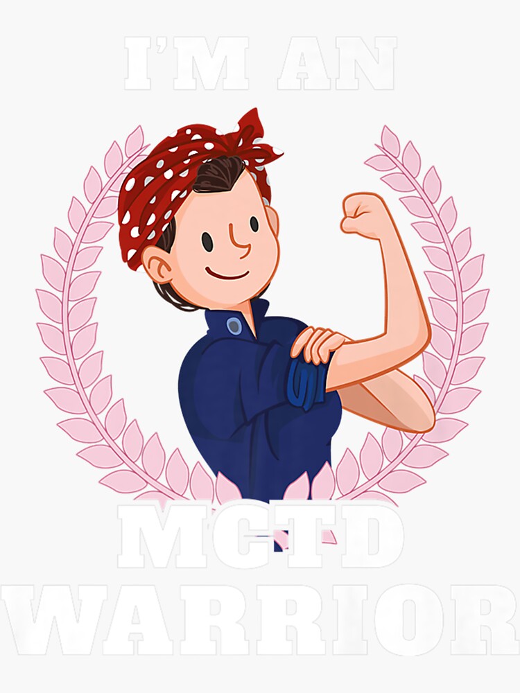 "MCTD Warrior Mixed Connective Tissue Disease Awareness Premium ...