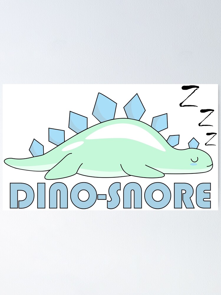 "Dino Snore | Dinosaurs Kawaii" Poster for Sale by DAFIN | Redbubble