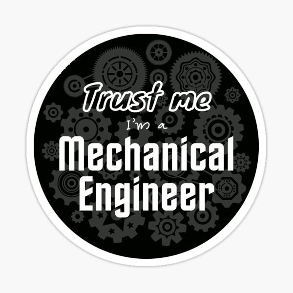 "Mechanical Engineer Black And White - Funny" Sticker for Sale by ...