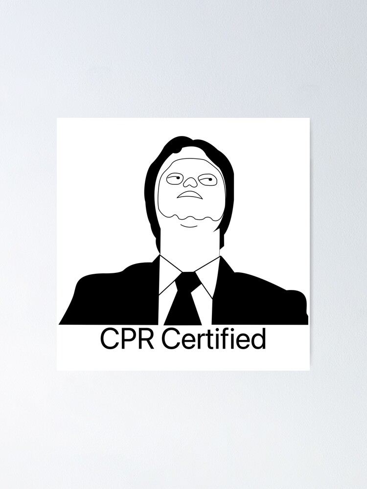 "Dwight Schrute CPR Certified The Office" Poster for Sale by tatuira ...