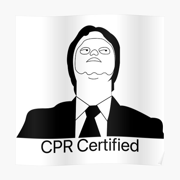 "Dwight Schrute CPR Certified The Office" Poster for Sale by tatuira ...