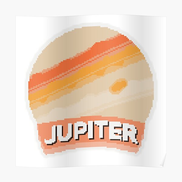 "Jupiter Pixel Art" Poster for Sale by lionmerchltd | Redbubble