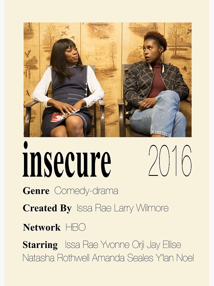 "Insecure Poster" Poster for Sale by tlee322 | Redbubble