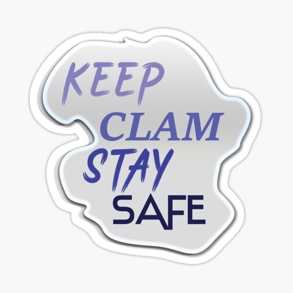 " Keep Clam Stay Safe " Sticker by Demilov | Redbubble
