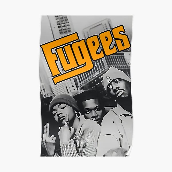 "fugees" Poster for Sale by venessasquier | Redbubble
