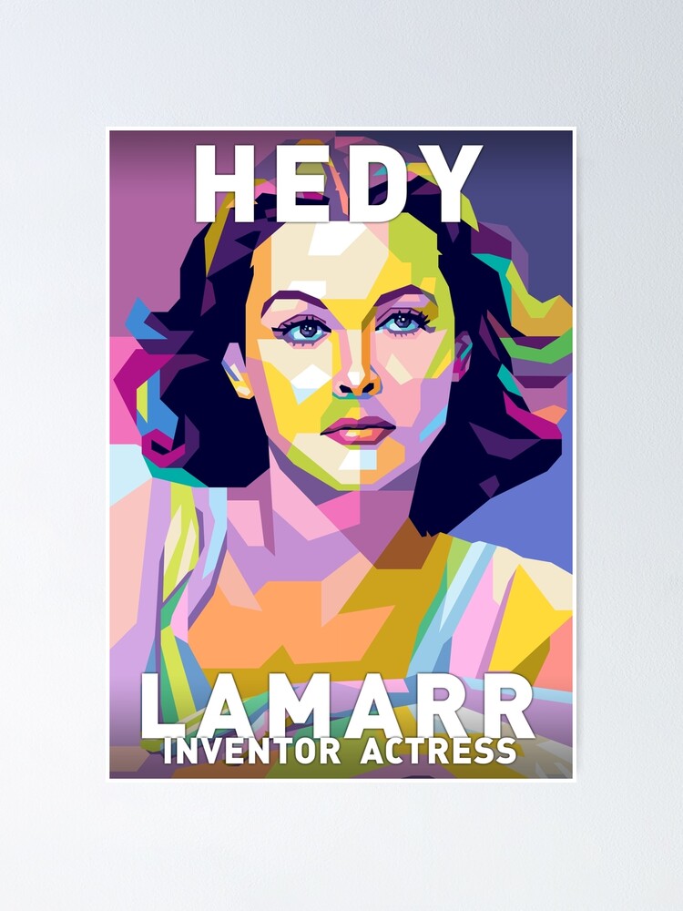 "Hedy L. Inventor / Actress" Poster for Sale by Shecience | Redbubble