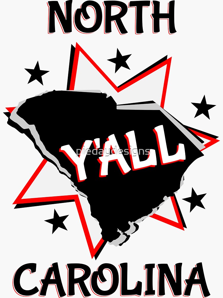 "North Carolina State Pride Y'all" Sticker for Sale by piedaydesigns ...