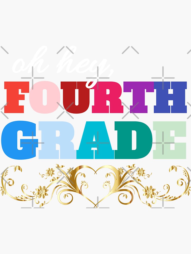 "Oh Hey Fourth Grade Back to School For Teachers And Students " Sticker ...