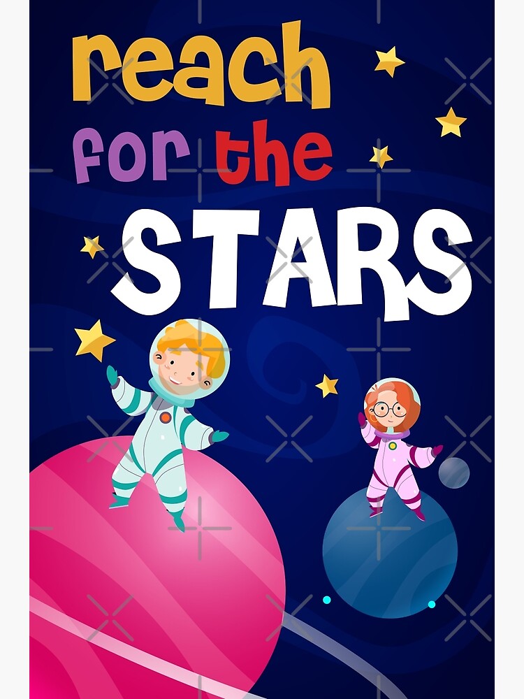 "Kids Reach for the Stars Inspirational Poster for the Classroom" Art ...