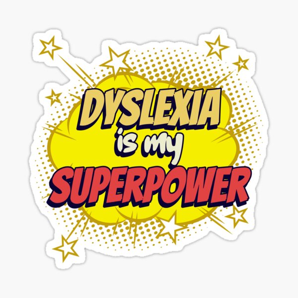 "Dyslexia Awareness Month Super Power comic onomatopeia blast " Sticker ...