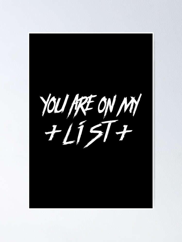 "You are on my List" Poster for Sale by minartillustrte | Redbubble