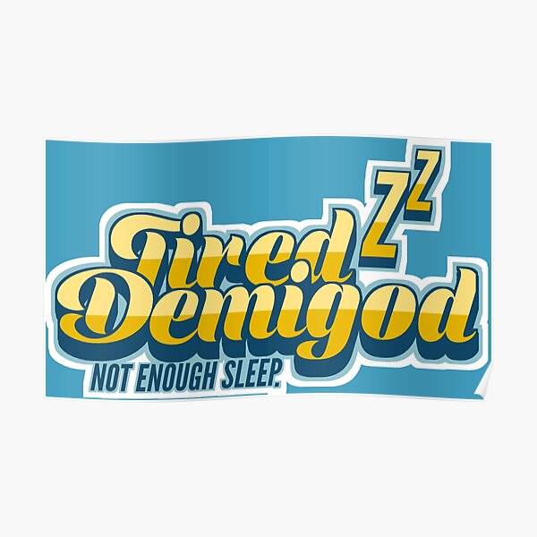 "Percy Jackson - Tired Demigod" Poster by babyimfull | Redbubble