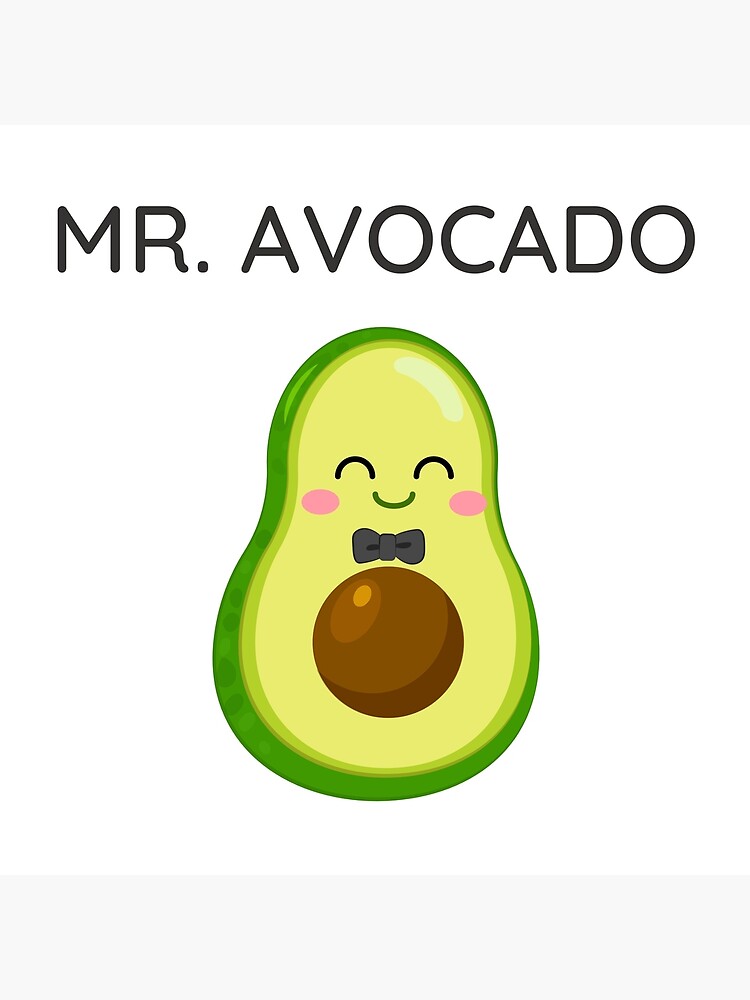 "MR AVOCADO" Poster by SugarKanez | Redbubble