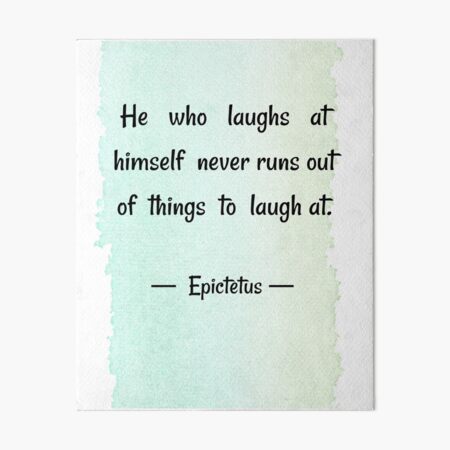 "Deep meaning quotes | He who laught at himself neve runs out of things ...