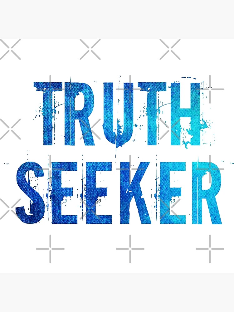 "Truth Seeker" Poster by carriepotter | Redbubble