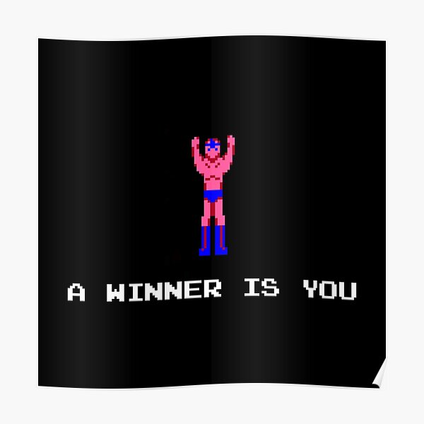 "A Winner Is You" Poster for Sale by pixelskaya | Redbubble