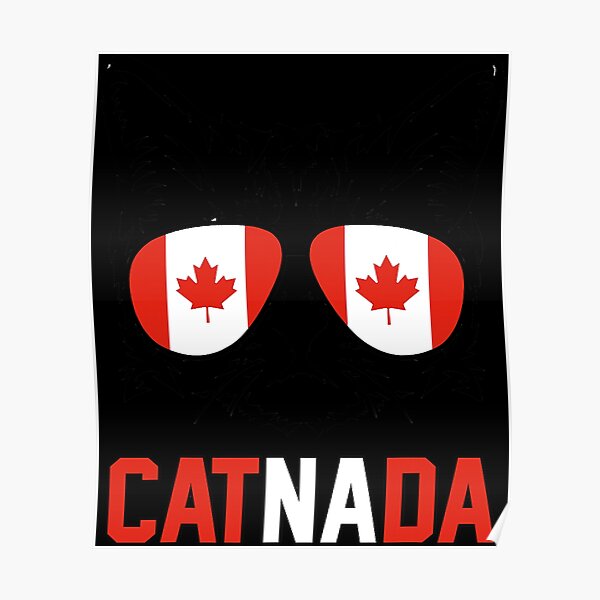 "Catnada Cat Wearing Maple Leaf Flag Canada Day Cat Animal " Poster by ...