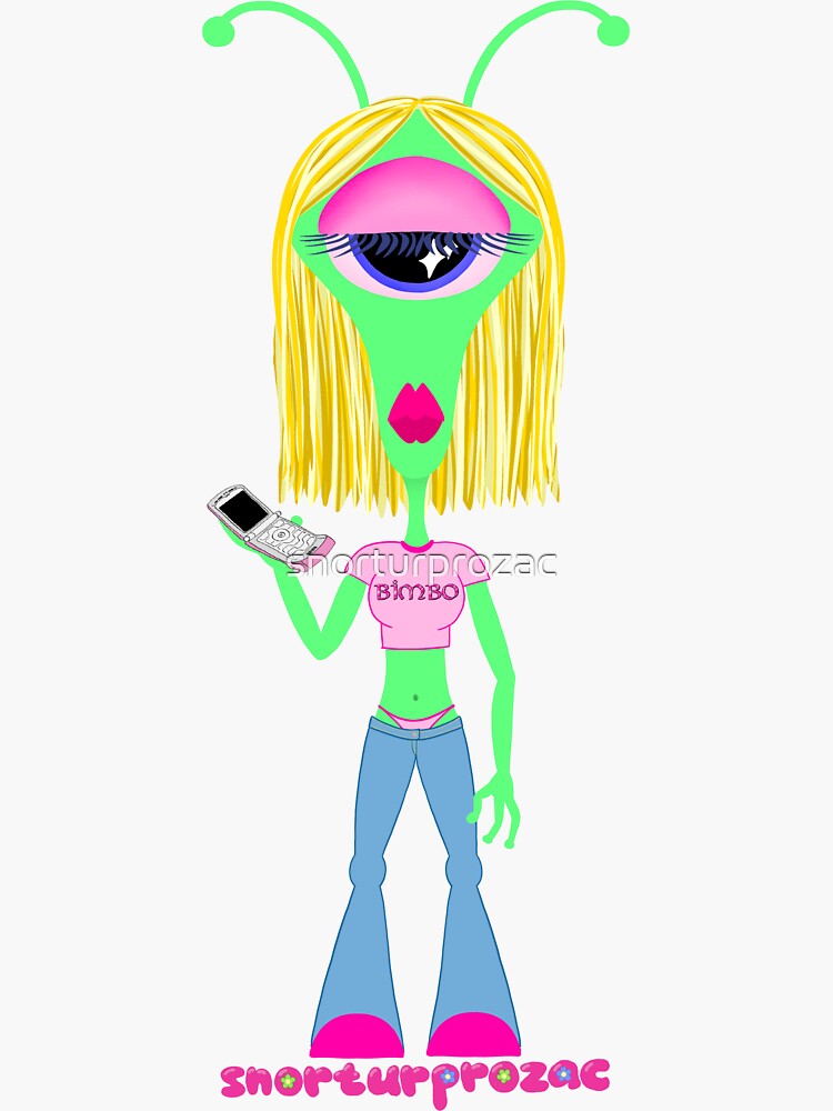 "Alien Bimbo " Sticker for Sale by snorturprozac | Redbubble