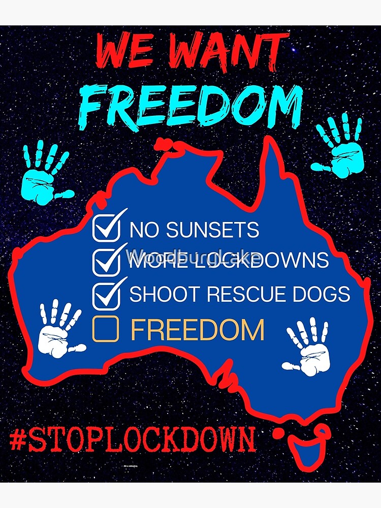 "Australia We Want Freedom" Poster by WoodburyLake | Redbubble