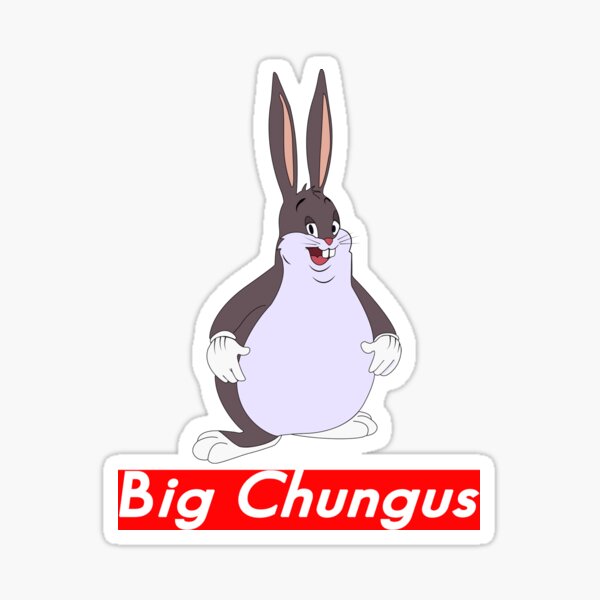"Big Chungus Meme " Sticker for Sale by EtalemSeiecamo | Redbubble