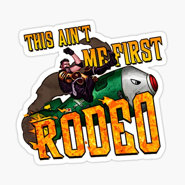 "Apex Legends Holospray Fuse "This Ain't Me First Rodeo"" Sticker for ...