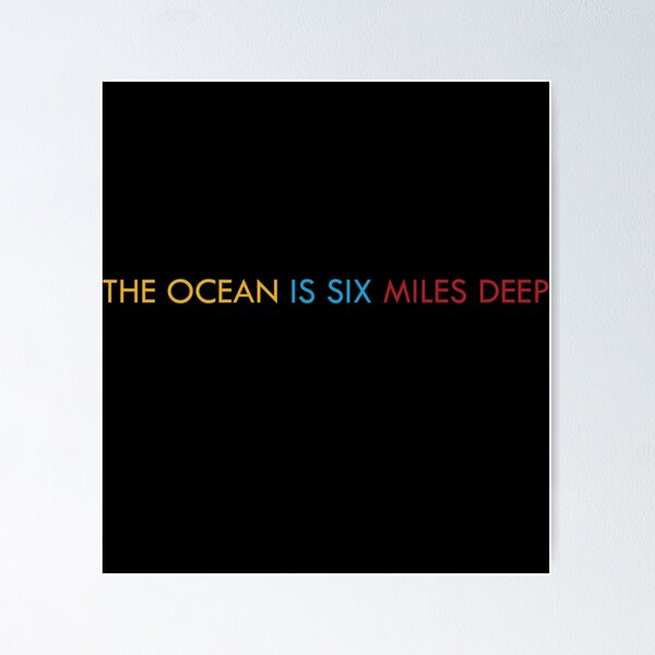 "The Ocean Is Six Miles Deep Submarine Submarine Movie" Poster for Sale ...