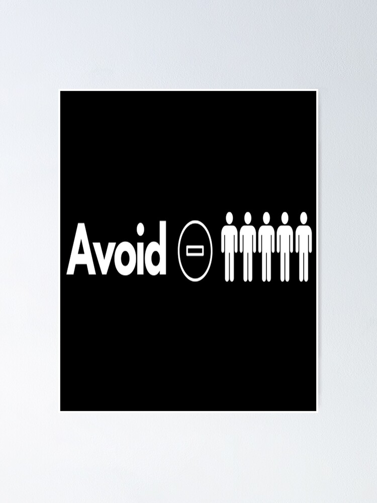 "Avoid Negative People" Poster for Sale by Webdesign-art | Redbubble
