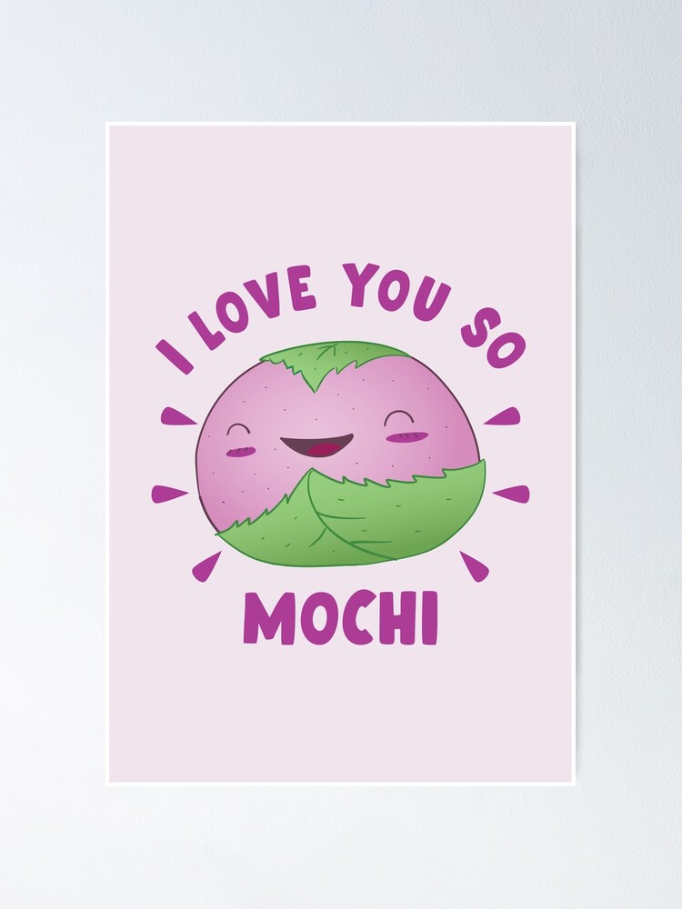"Cute Kawaii Happy Pink Mochi With Text I Love You So Mochi Design For ...