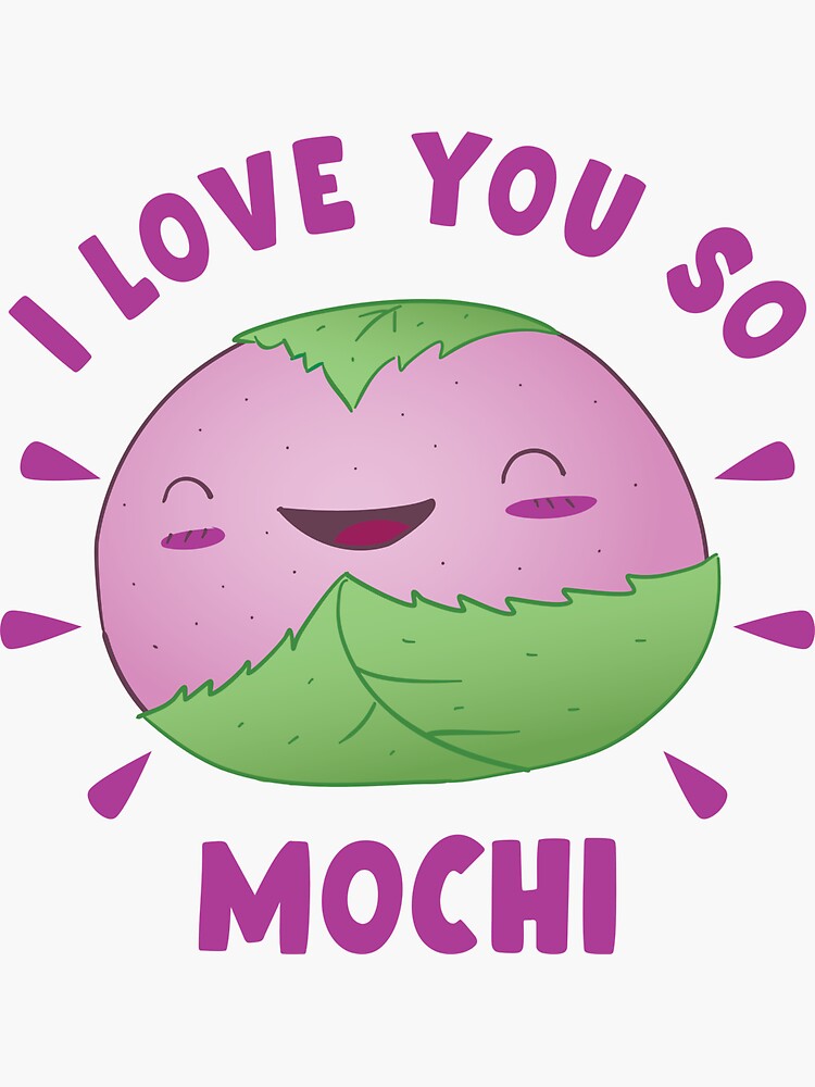 "Cute Kawaii Happy Pink Mochi With Text I Love You So Mochi Design For ...