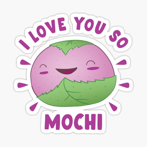 "Cute Kawaii Happy Pink Mochi With Text I Love You So Mochi Design For ...
