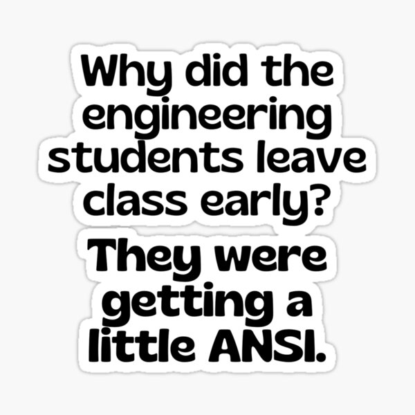 "Engineer joke/pun - engineer gift #8" Sticker for Sale by PickaSticka ...