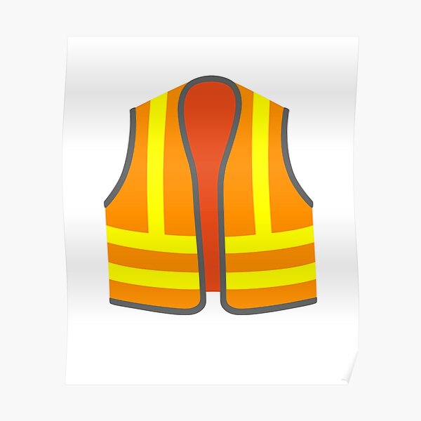 "Safety Vest" Poster for Sale by MKMemo1111 | Redbubble