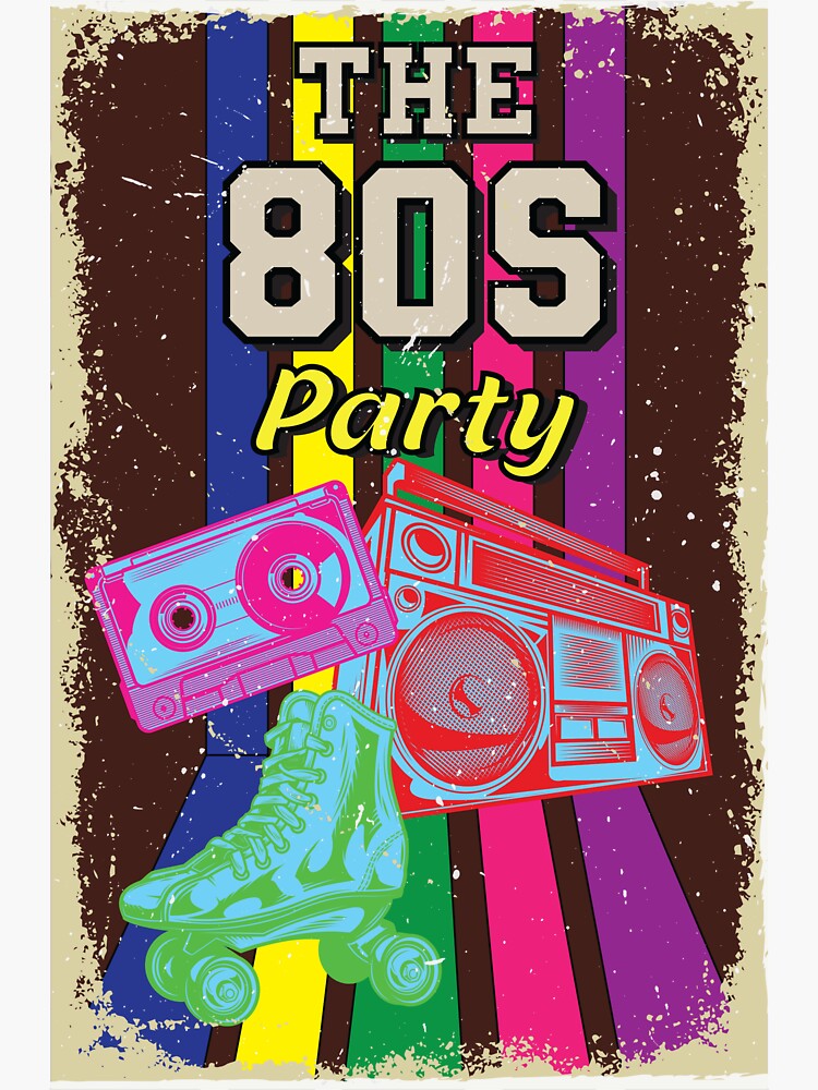 "The 80s Party" Sticker for Sale by Graphixmax | Redbubble