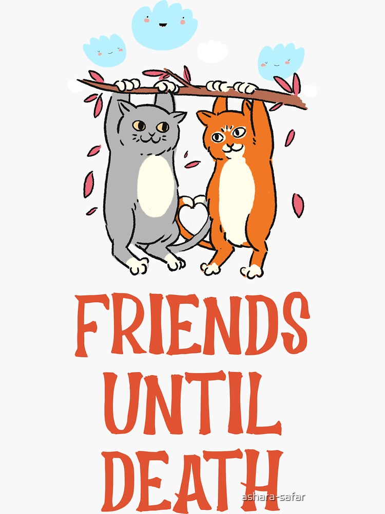 "Friends until Death" Sticker for Sale by ashara-safar | Redbubble