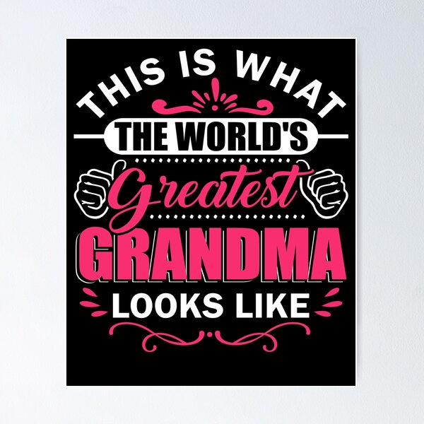 "What World's Greatest Grandma Looks Like, Grandma Grandmother Gif ...