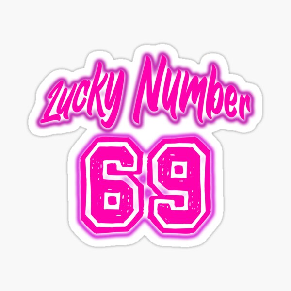 "Pink Lucky Number 69" Sticker for Sale by swiftjace | Redbubble