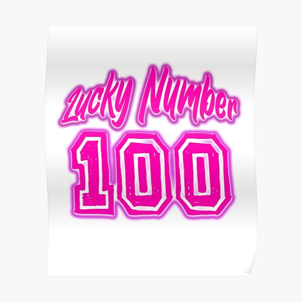 "Pink Lucky Number 100" Poster for Sale by swiftjace | Redbubble