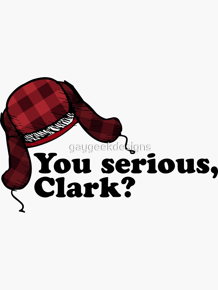 "You Serious, Clark?" Sticker for Sale by gaygeekdesigns | Redbubble