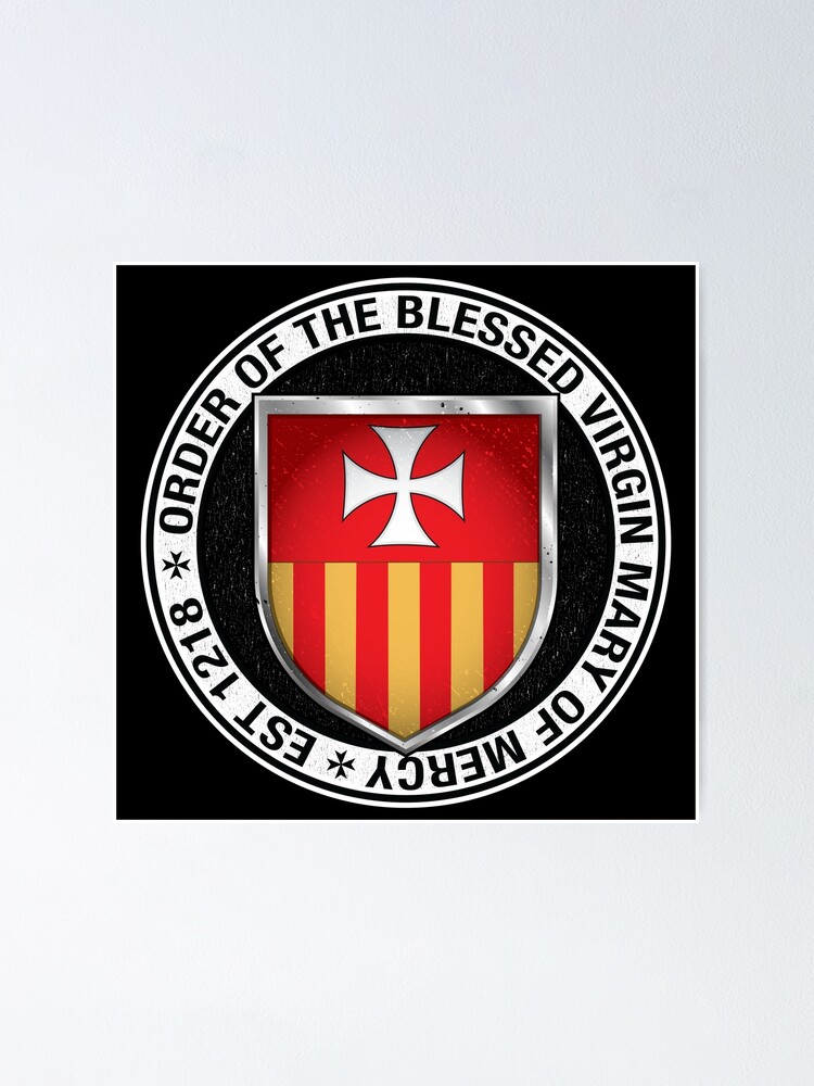 "Order of the Blessed Virgin Mary of Mercy" Poster by signsandsymbols ...