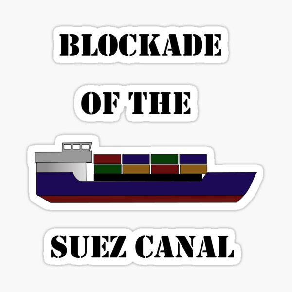 "Blockade of the suez canal" Sticker for Sale by ArtistaModa | Redbubble