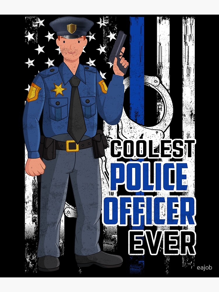 "Coolest Police Officer" Art Print for Sale by eajob | Redbubble