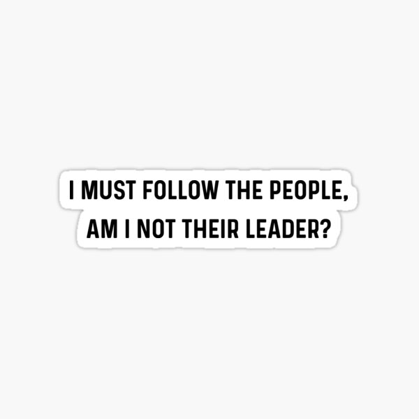"Quotes For Leadership - funny leader gift" Sticker for Sale by andro ...