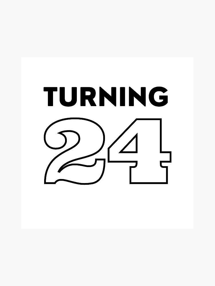 "Turning 24 Stickers. Birthday Stickers" Sticker for Sale by ...