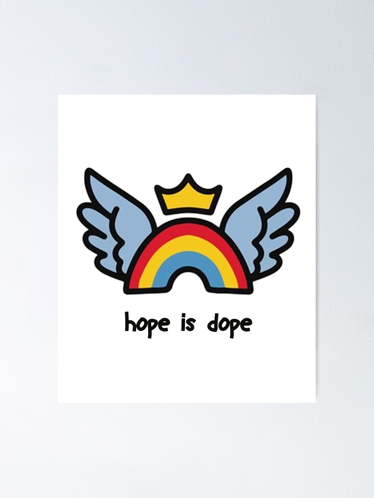 "Hope is dope" Poster for Sale by BestComicss | Redbubble