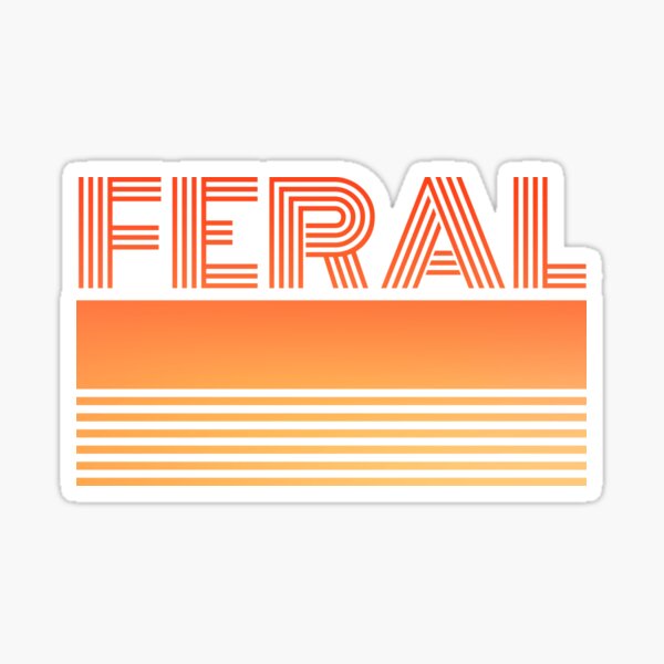 "Feral" Sticker for Sale by Joel-QO | Redbubble