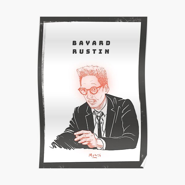 "Bayard Rustin" Poster by bryan-moats | Redbubble