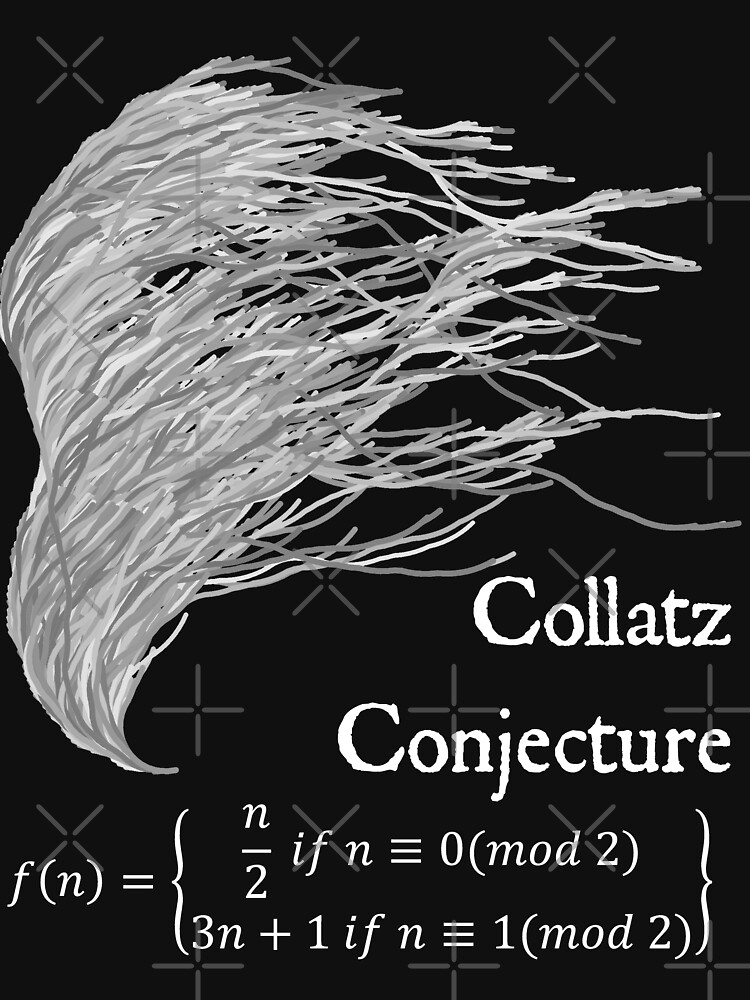 "Collatz Conjecture 3n+1 Math Physics Design Black Background" T-shirt ...