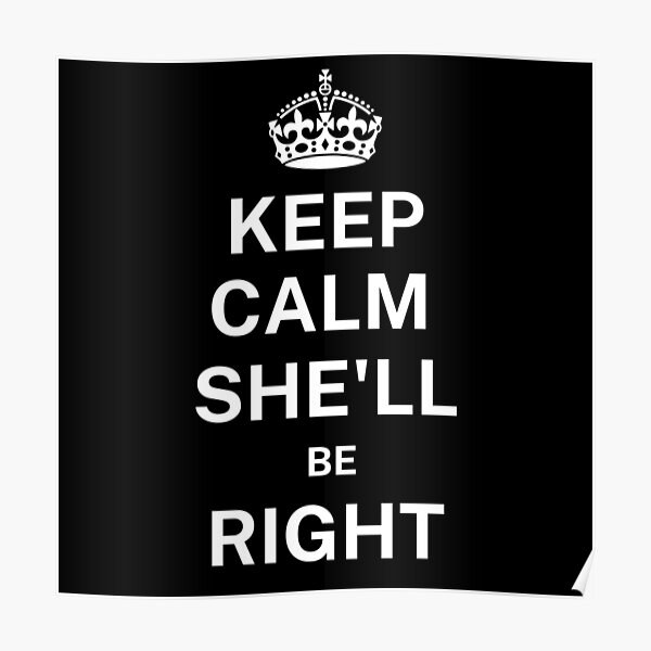 "Keep Calm She’ll Be Right | Mental Health | Aussie/ Kiwi Slang" Poster ...