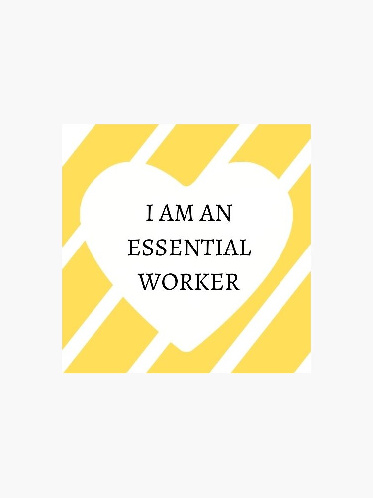 "I am an Essential Worker" Sticker for Sale by YBlanka | Redbubble