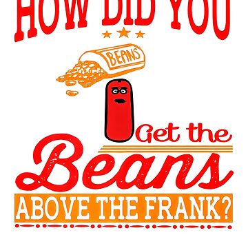 "Comical Something About Mary Movie Quote – Frank & Beans Shirt shirt ...